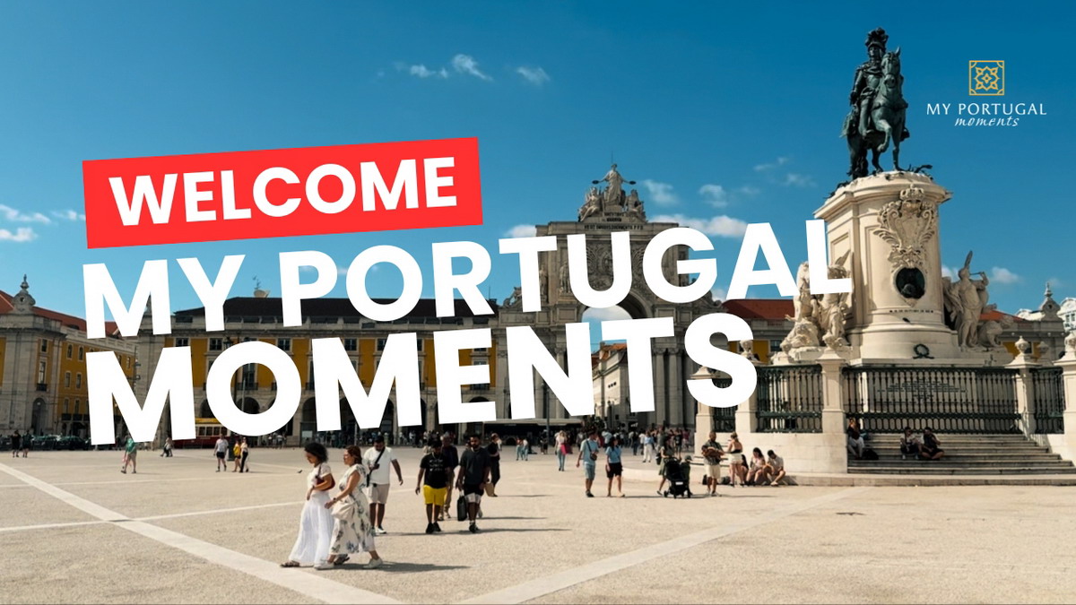 My Portugal Moments - Your Adventure in Portugal begins here!